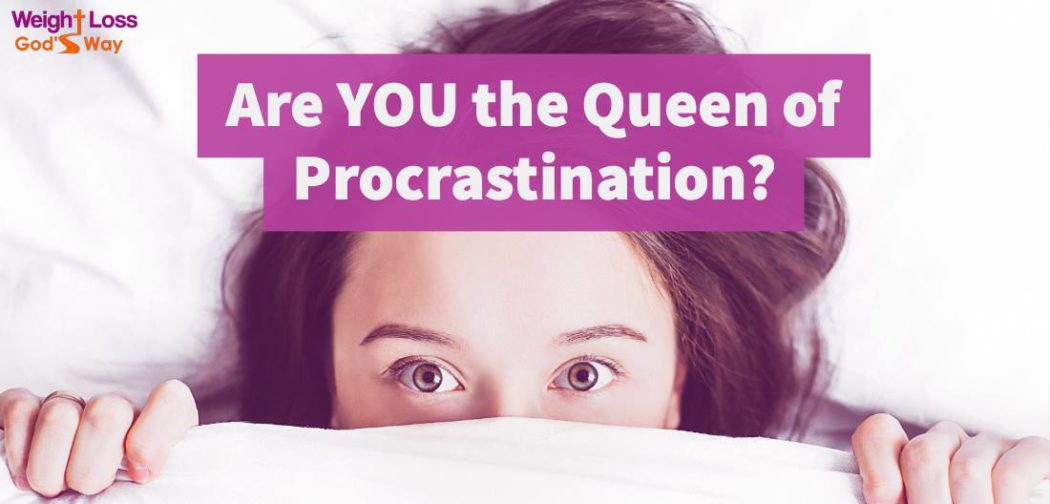 Are You the Queen of Procrastination? - Cathy Morenzie / Healthy by ...